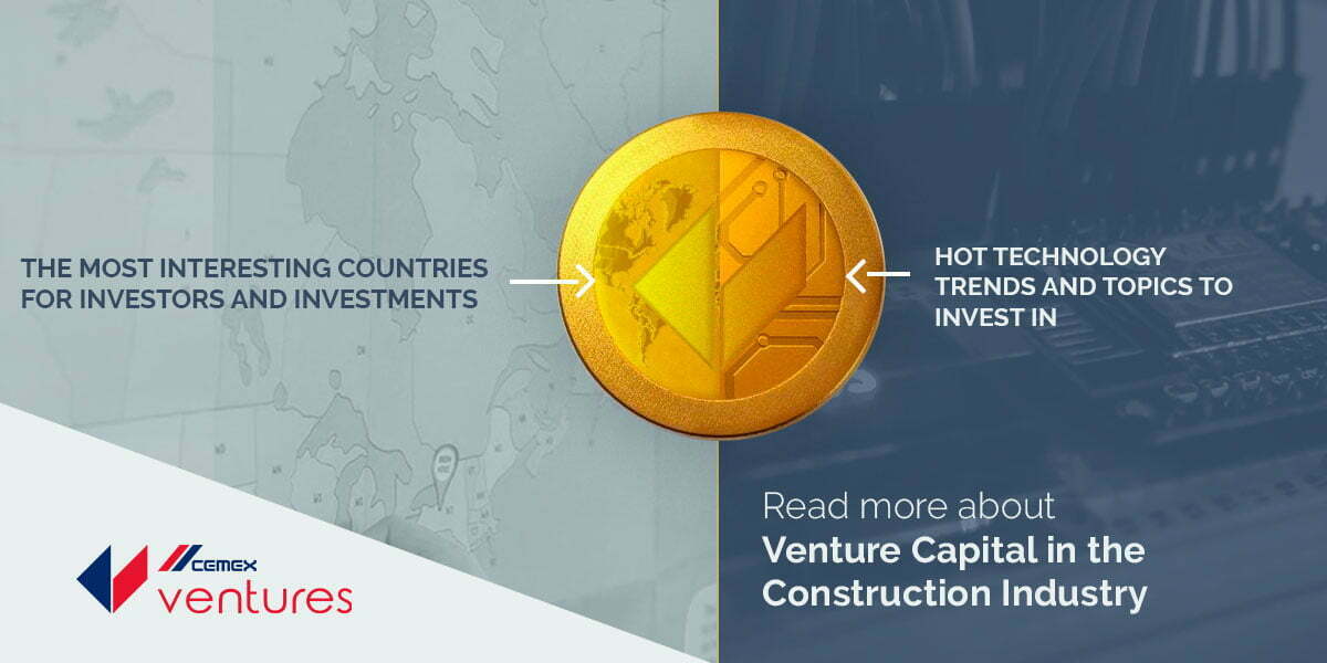 Venture Capital in the Construction Industry - Part I | CEMEX Ventures