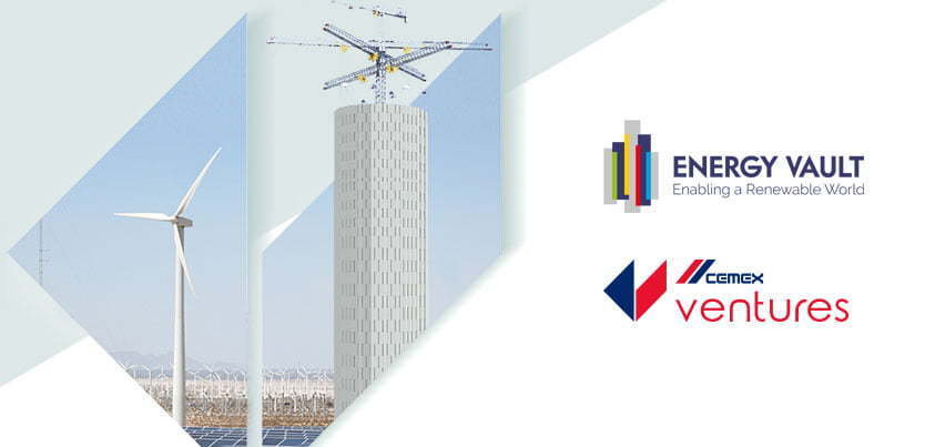 CEMEX Ventures invests in Energy Vault